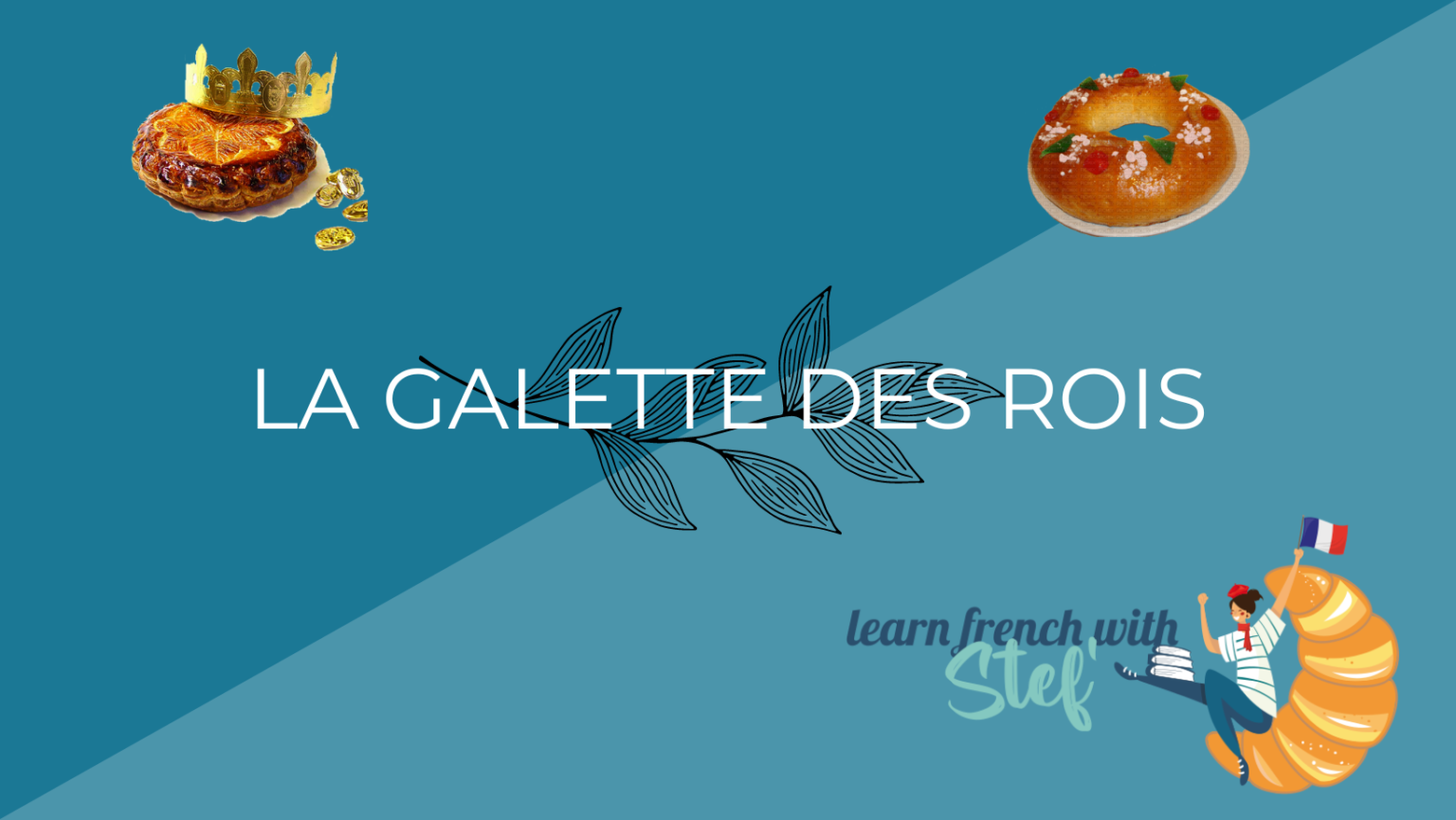La galette des rois - Learn French with Stef 2026